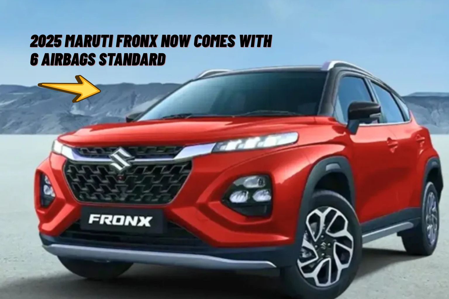 2025 Maruti Fronx Now Comes with 6 Airbags Standard — Prices Up by ~0.5% - Karnatakatt